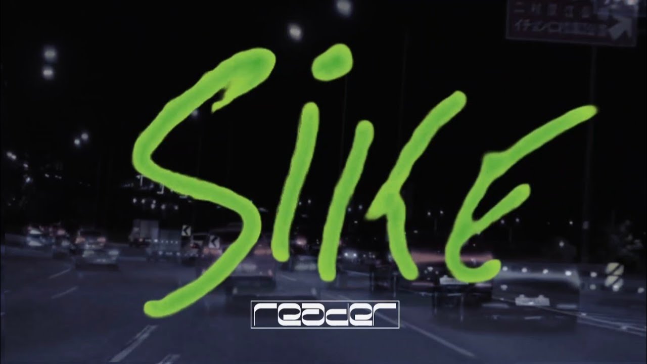 SIKE - Reader (lyric video) - YouTube