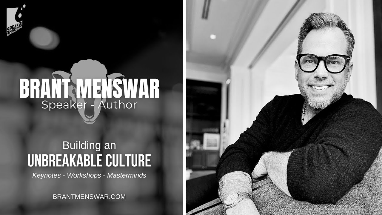 Brant Menswar - How to Build an Unbreakable Culture - Speaker Reel ...