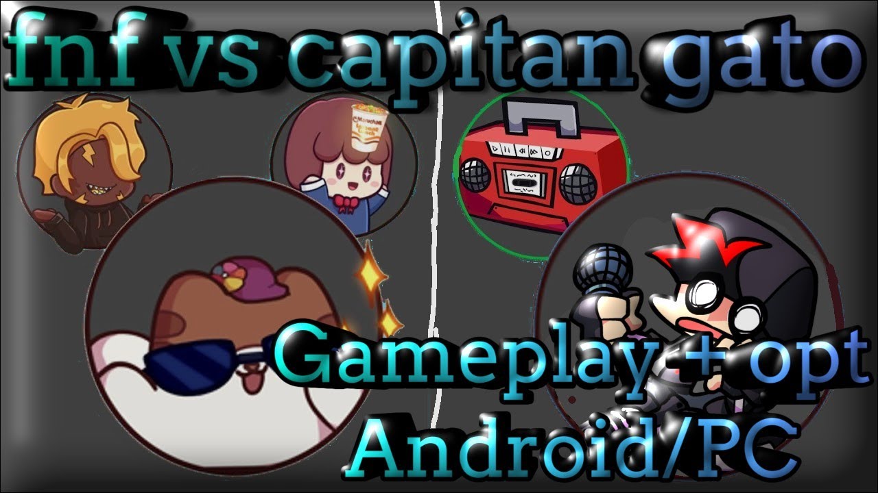 Friday Night Funkin' Vs Capitan Gato full mod optimizado Android/PC ...
