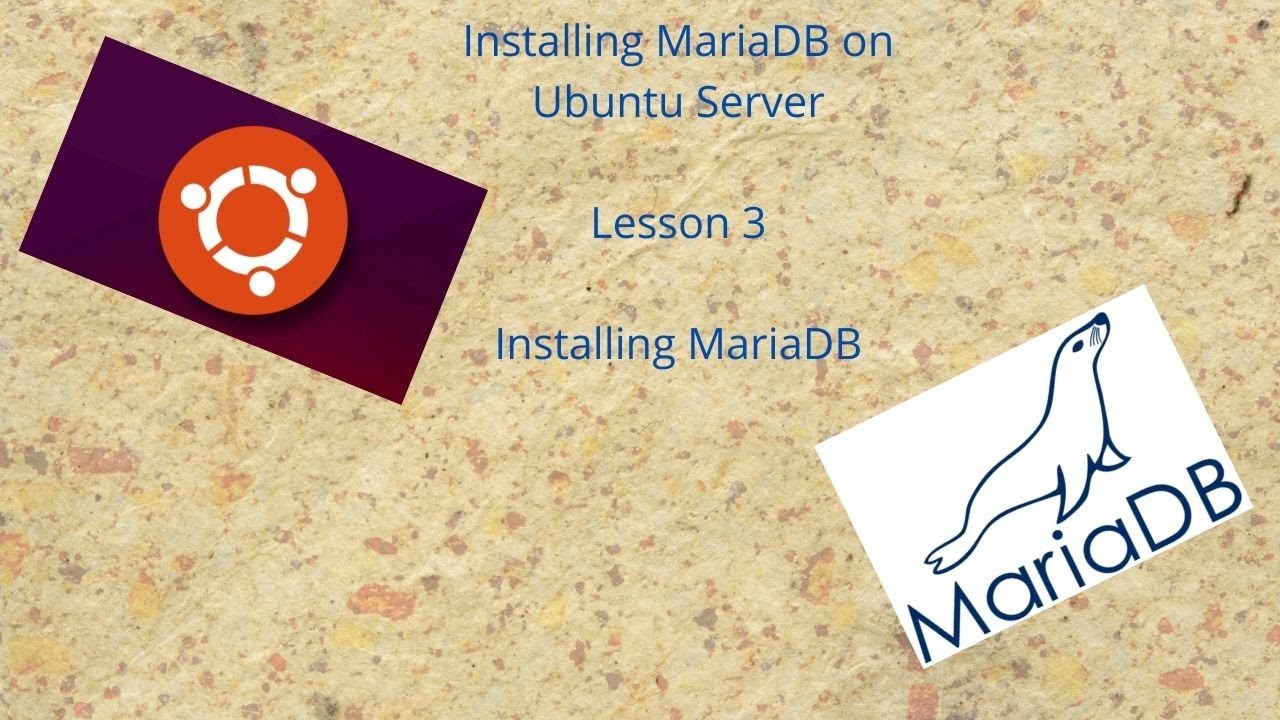 Lesson3 Installing MariaDB YouTube lesson3-installing-mariadb-youtube
