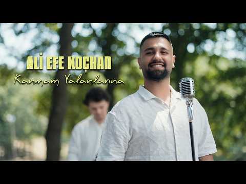 Ali Efe Koçhan - Kanmam Yalanlarına (Horon)