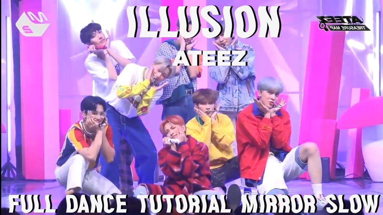 ATEEZ-ILLUSION FULL DANCE TUTORIAL MIRROR SLOW - YouTube