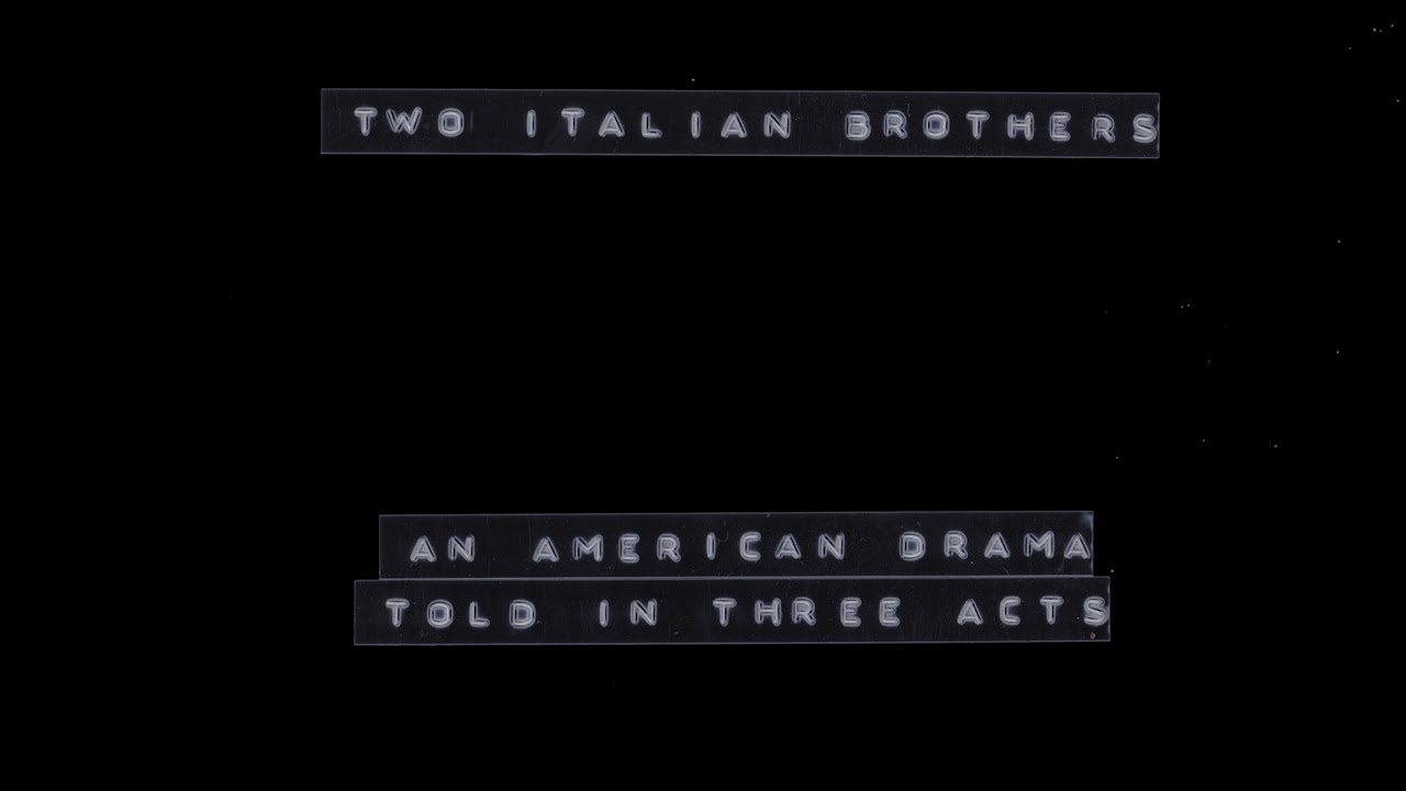 Two Italian Brothers: an American Drama Told in Three Acts - YouTube