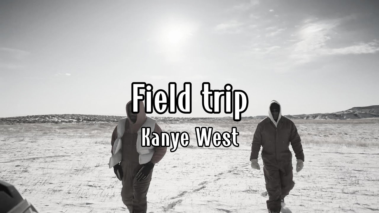 FIELD TRIP- KANYE WEST {UNOFFICIAL MUSIC VIDEO} - YouTube