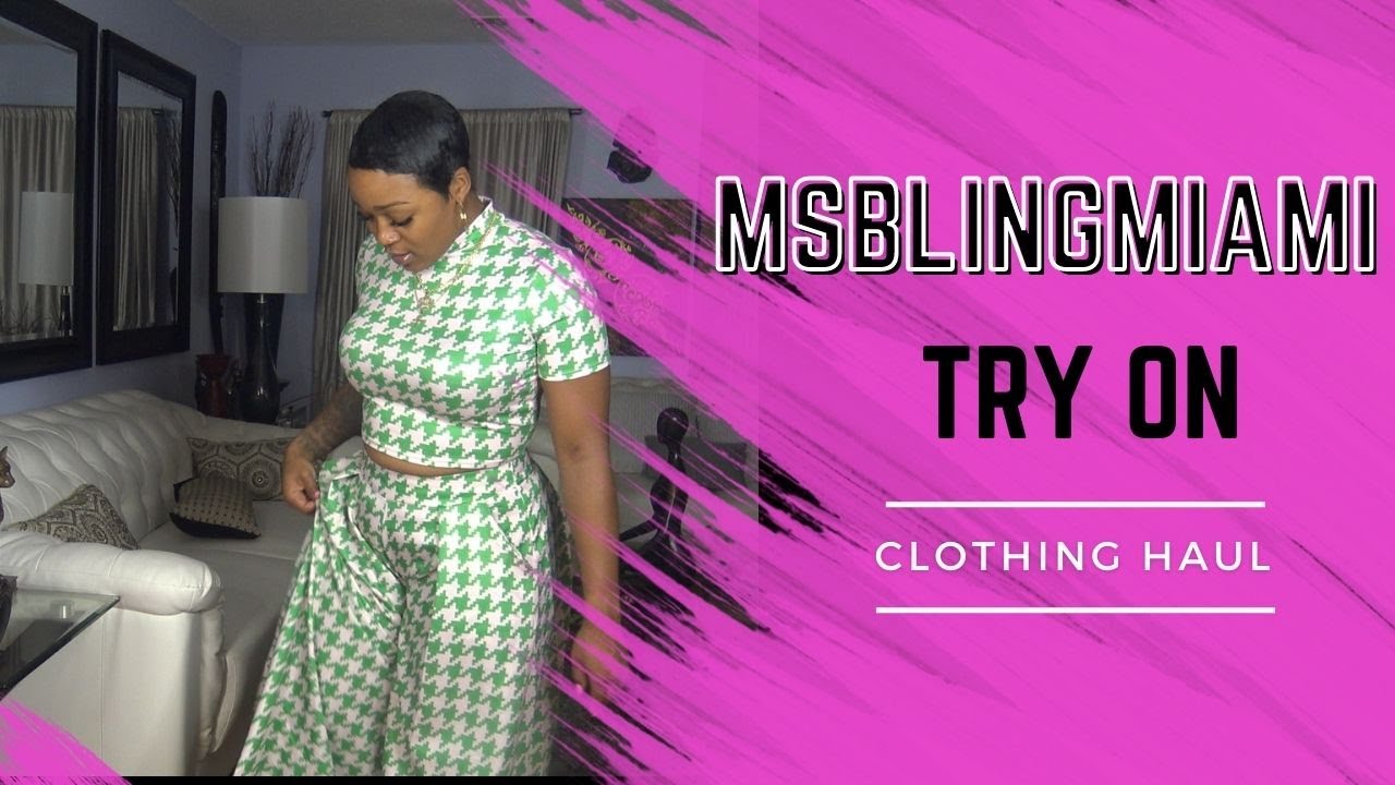 MS BLING MIAMI ||TRY ON CLOTHING HAUL - YouTube