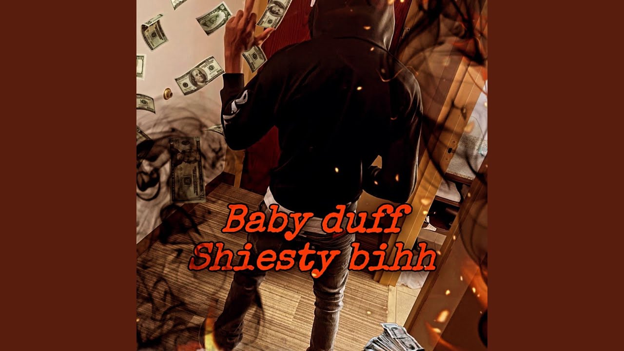 Baby duff shiesty bihh (feat. Baby duff) - YouTube