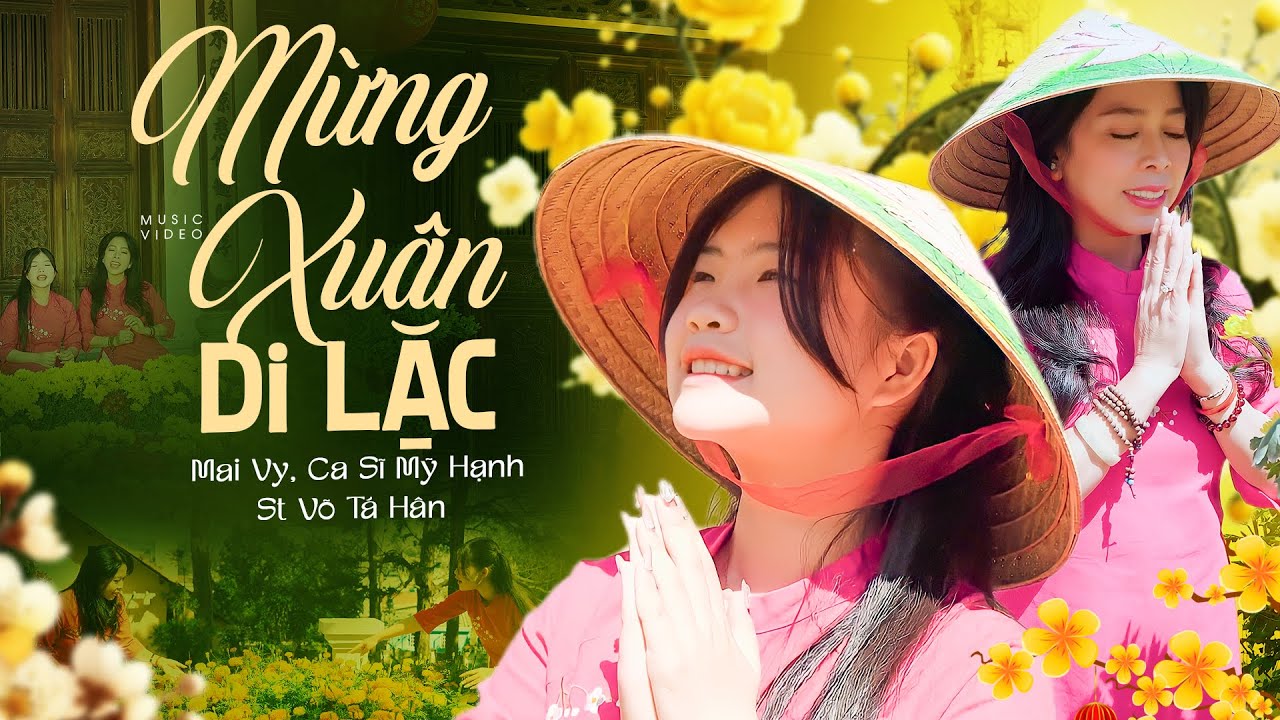 Mừng Xuân Di Lặc - Mai Vy & Ca Sĩ Mỹ Hạnh | Nhạc Xuân Lên Chùa Cầu Bình ...