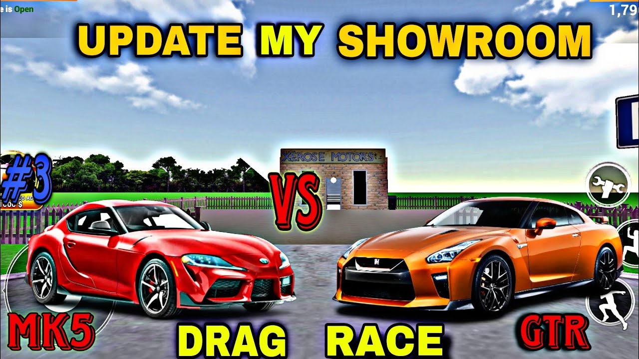 NISSAN GTR VS SUPRA MK5💥DRAG RACE🥰UPDATE MY SHOWROOM & MY NEW HOME CAR ...