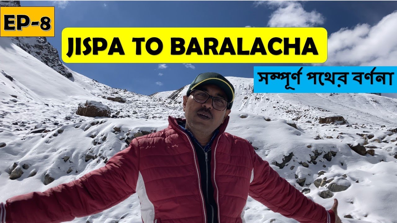 Jispa to Baralacha Pass Road Condition | Jispa | Jispa Hotel | Jispa to ...