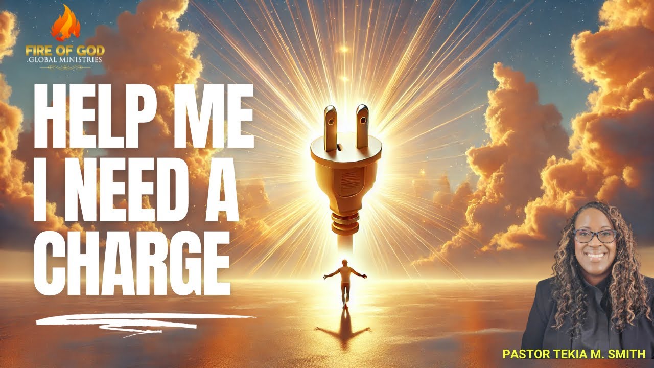Help Me, I Need a Charge! ⚡ | Pastor Tekia Smith | Fire of God Global ...