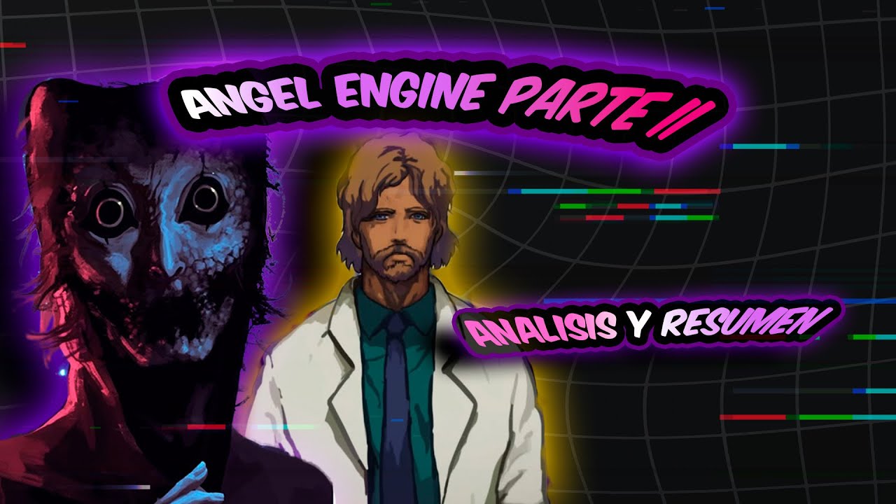 ANGEL ENGINE: ¿Que hemos hecho? | RESUMEN Y ANÁLISIS - YouTube