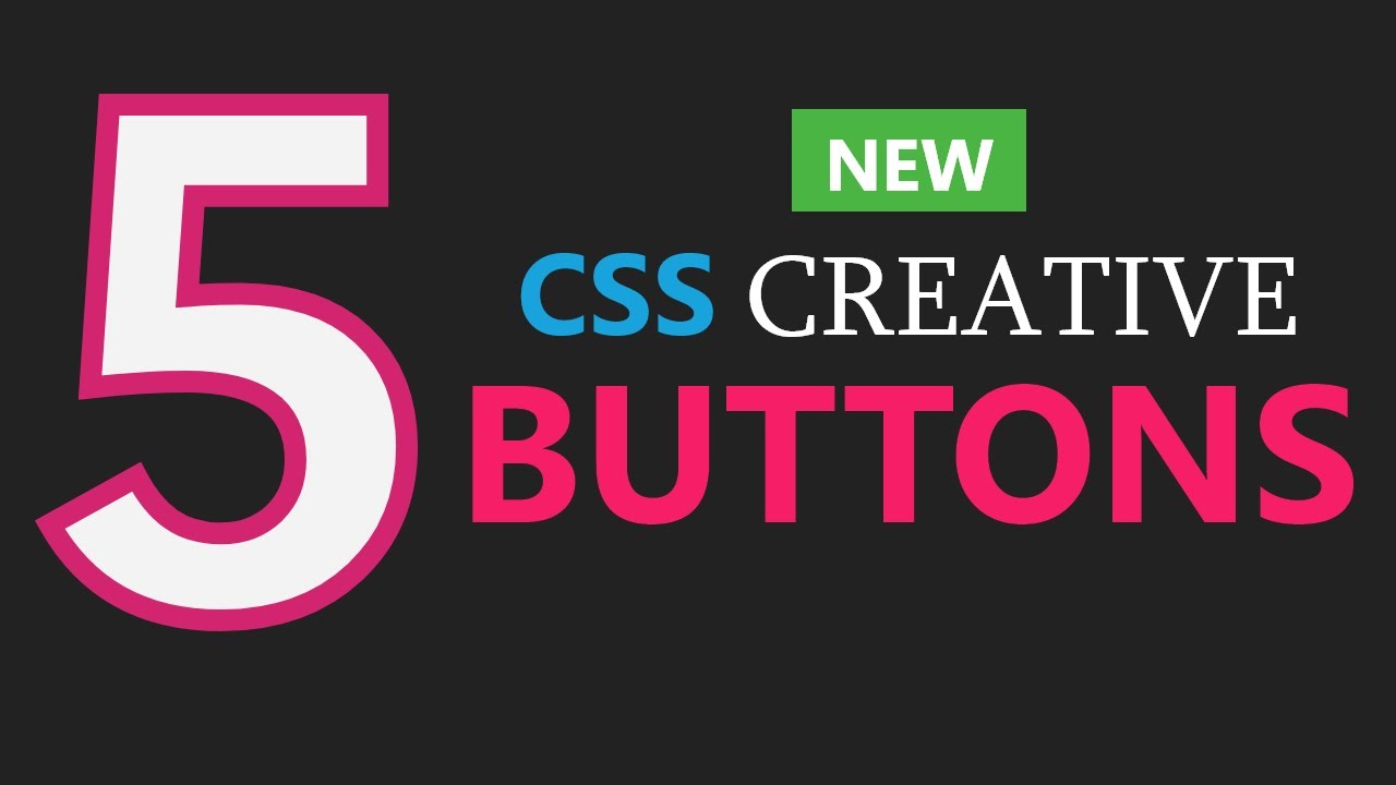 Elevate Your Design Top 5 Modern And Trendy Css3 Creative Buttons For 2023 By Huxnwebdev Youtube