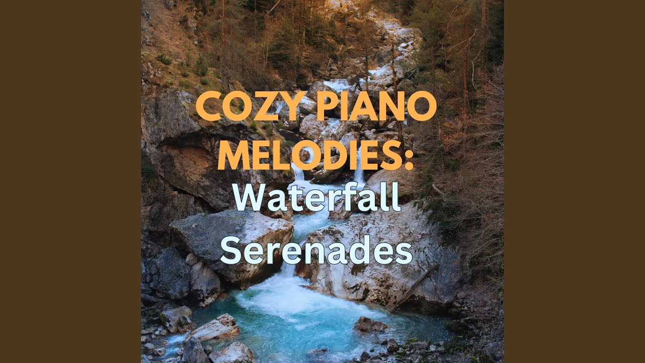Piano and Waterfall Essential Music - YouTube