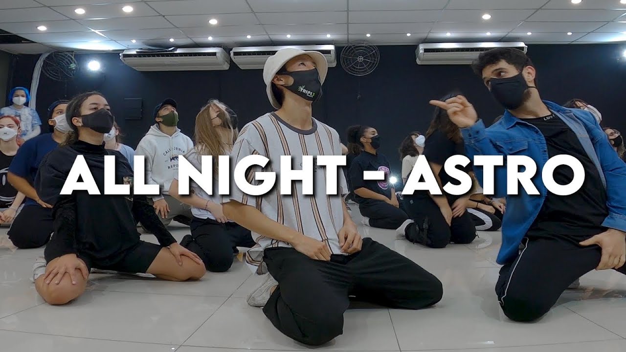 ALL NIGHT - ASTRO | KPOP CLASS COREOGRAFIA OFICIAL | THIAGO MIYAMURA ...