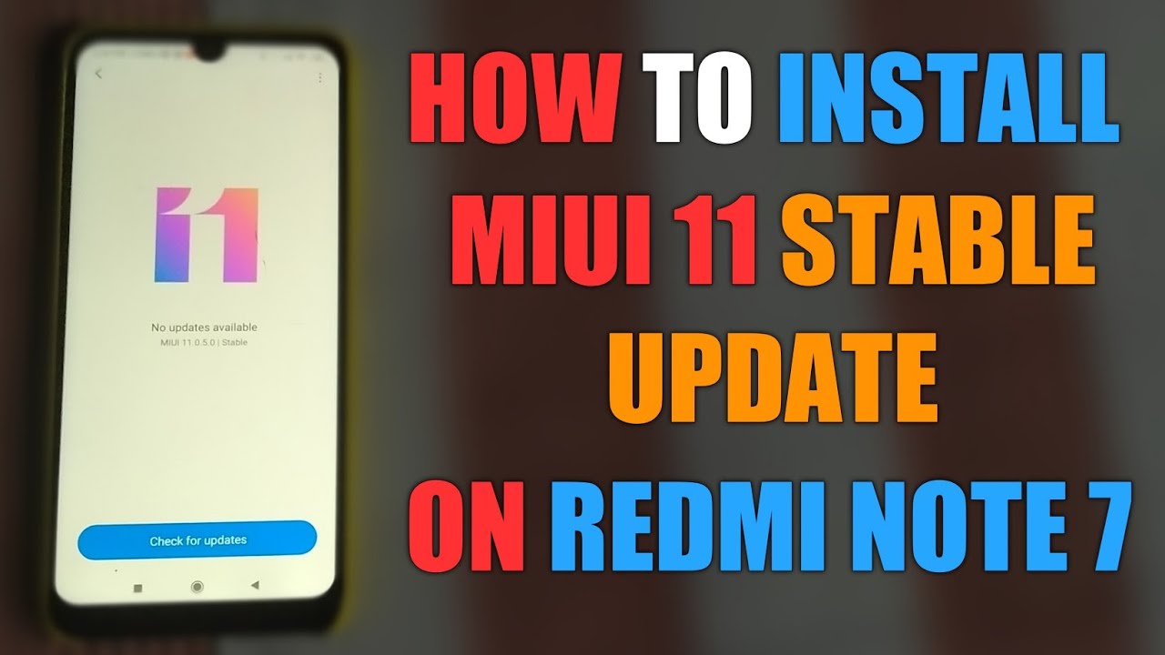 How To Install MIUI 11 Stable Update On Redmi Note 7 | Install MIUI 11 ...