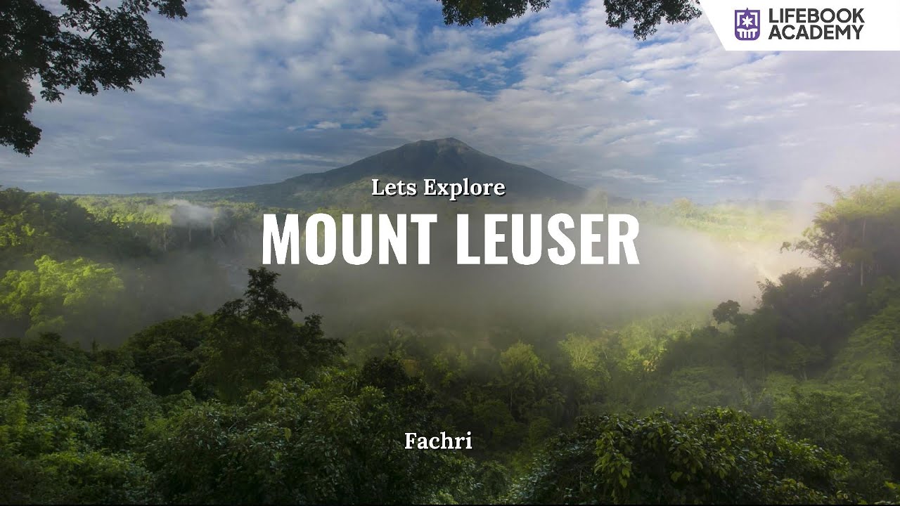 Exploring the Wonders of Mount Leuser: Biodiversity and Cultural ...