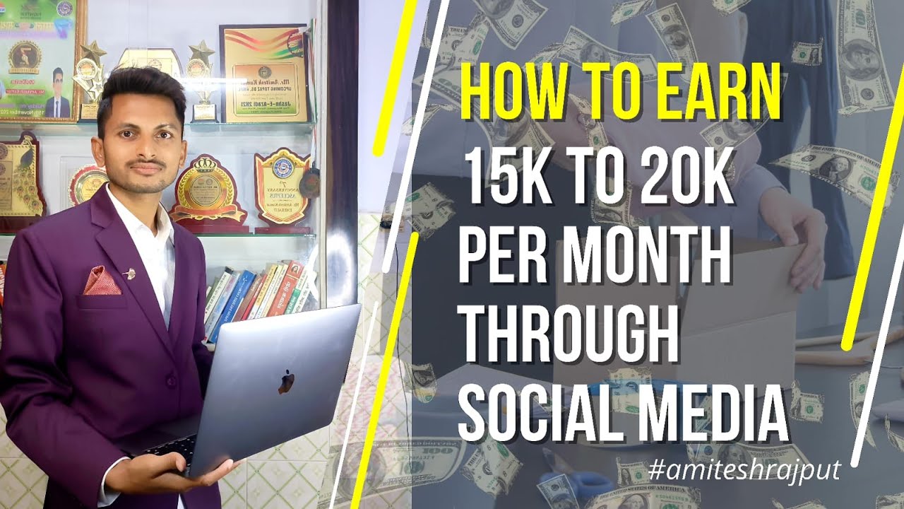 How to Earn 15k to 20k per month through Social Media 💰 - YouTube