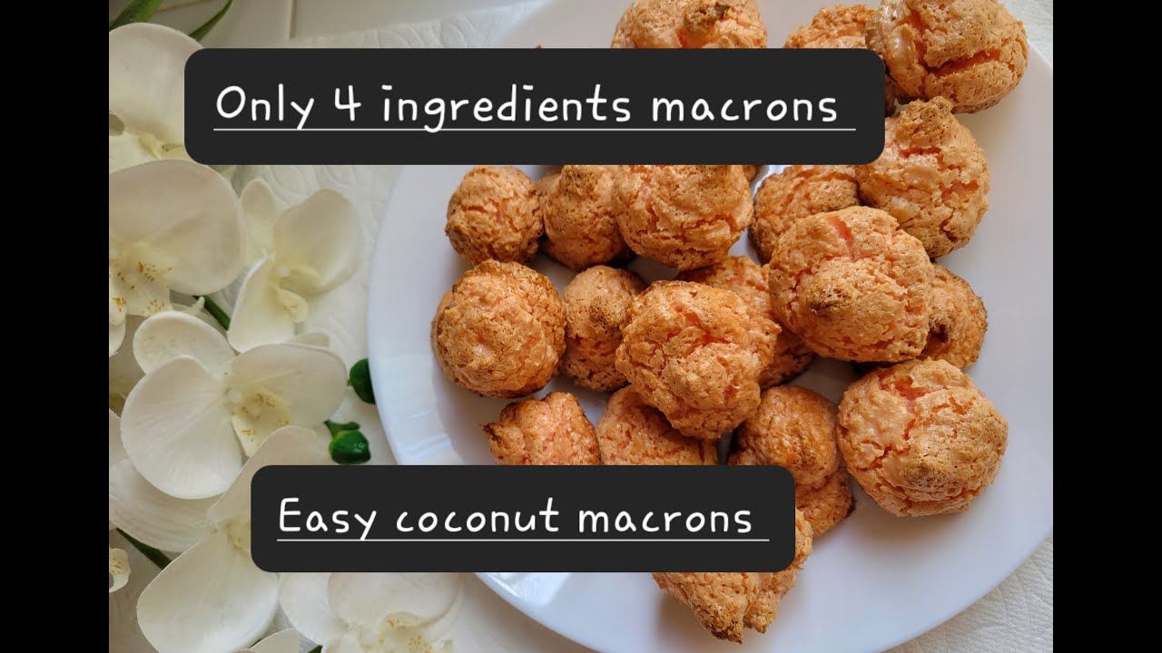 Only 4 Ingredient Coconut Macrons | Easy Coconut Macrons - YouTube