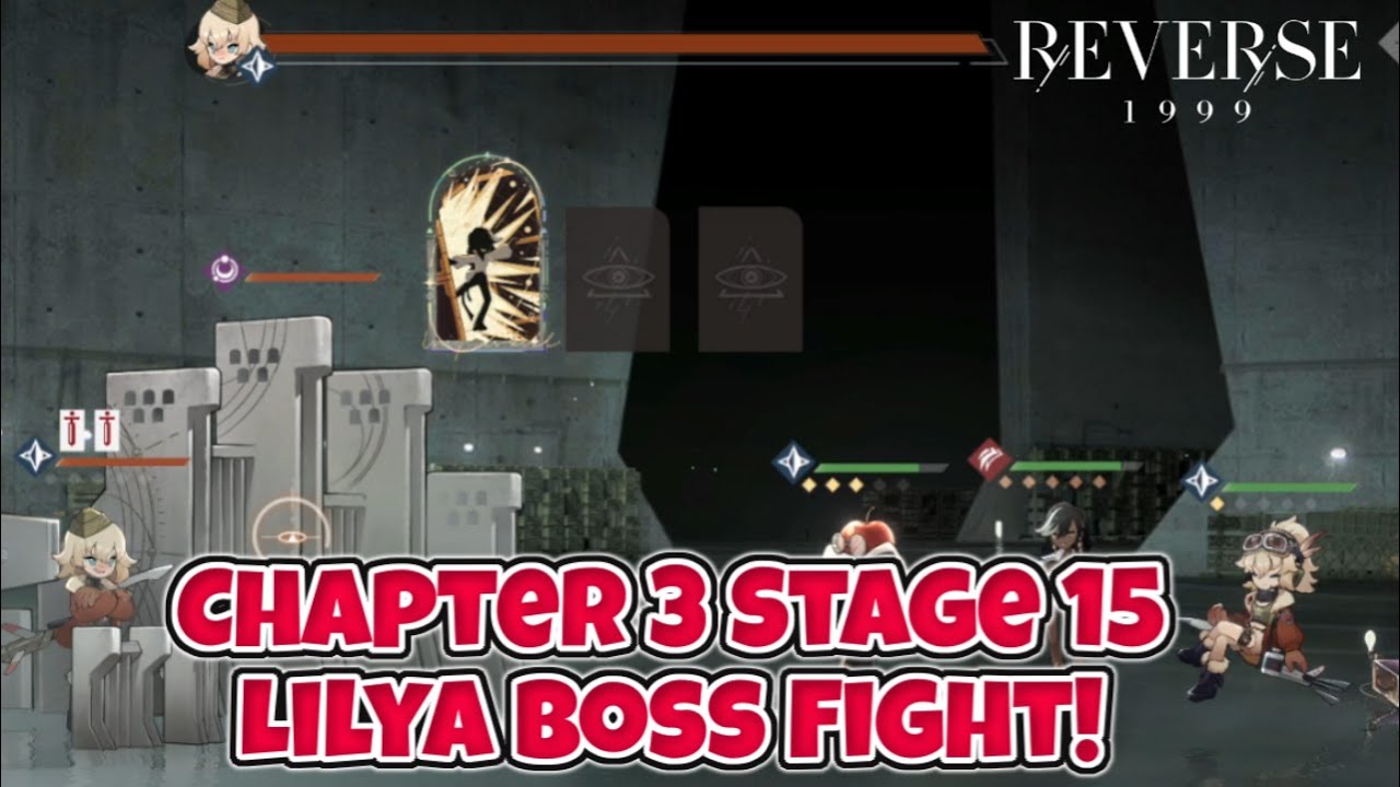 Reverse: 1999 - Lilya Boss Fight! Chapter 3 Stage 15 Complete ...