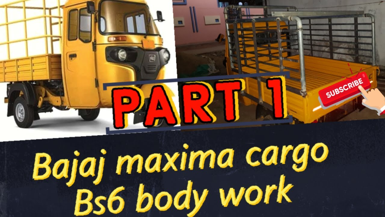 Bajaj maxima cargo Bs6 body Fabrication || body frame work #Part - 1 ...