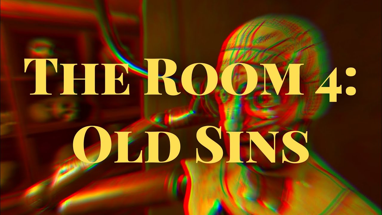 The Room 4: Old Sins | Part 3 - YouTube