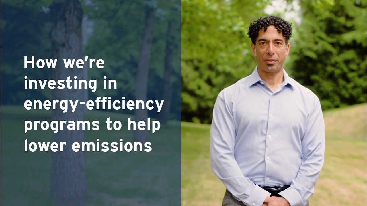 How we're investing in energy-efficiency programs to help lower ...