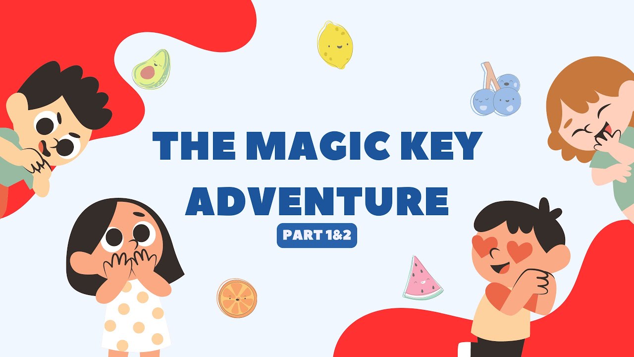 The Magic Key Adventure Part 1&2 - YouTube