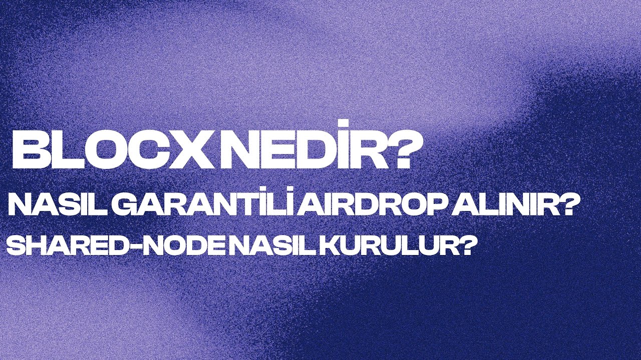 BLOCX NEDİR? I GARANTİLİ HAFTALIK AİRDROP NASIL KAZANILIR? I INODEZ ÜZERİNDEN PAYLAŞIMLI NODE ...