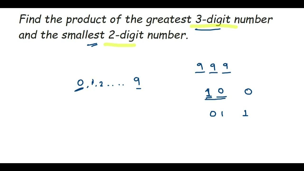 Find the product of the greatest 3-digit number and the smallest 2 ...