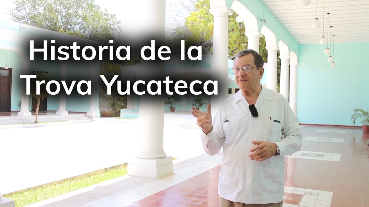 Historia de la Trova Yucateca - YouTube