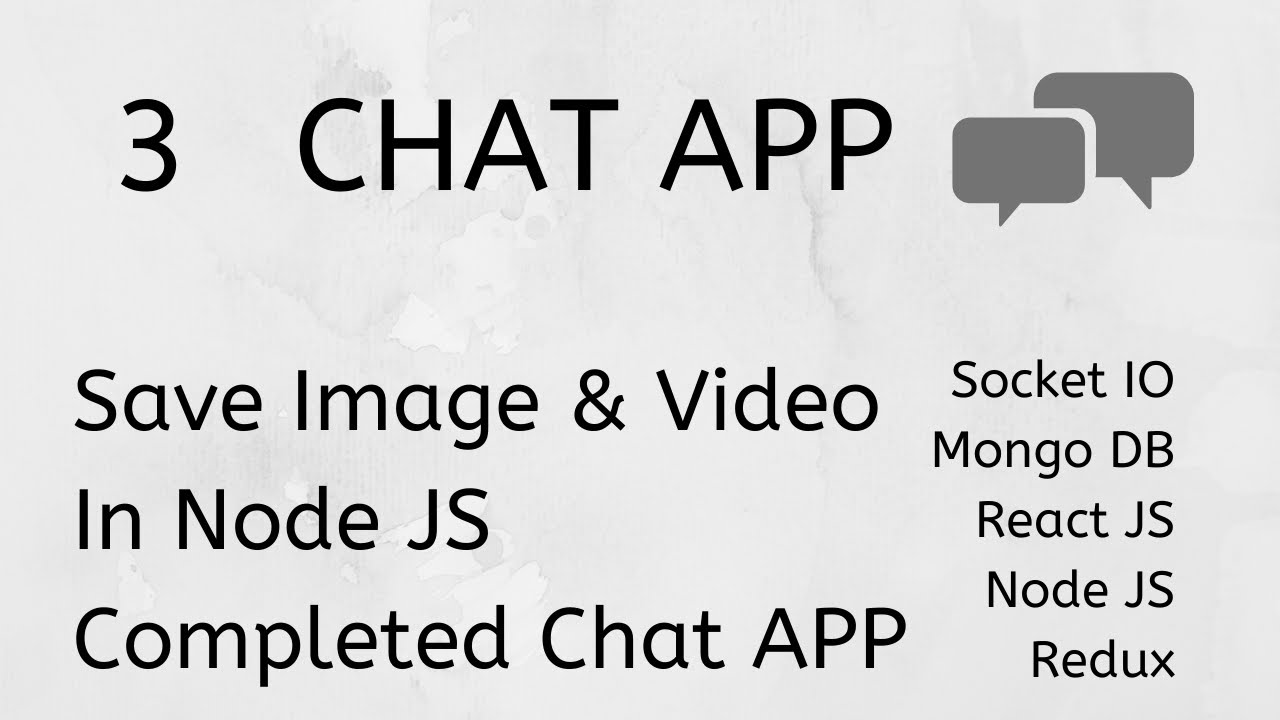 Build A Chat App Save Video Image In NODE JS Complete Chat APP 3 Build A Chat App Save Video Image In NODE JS Complete Chat APP 3