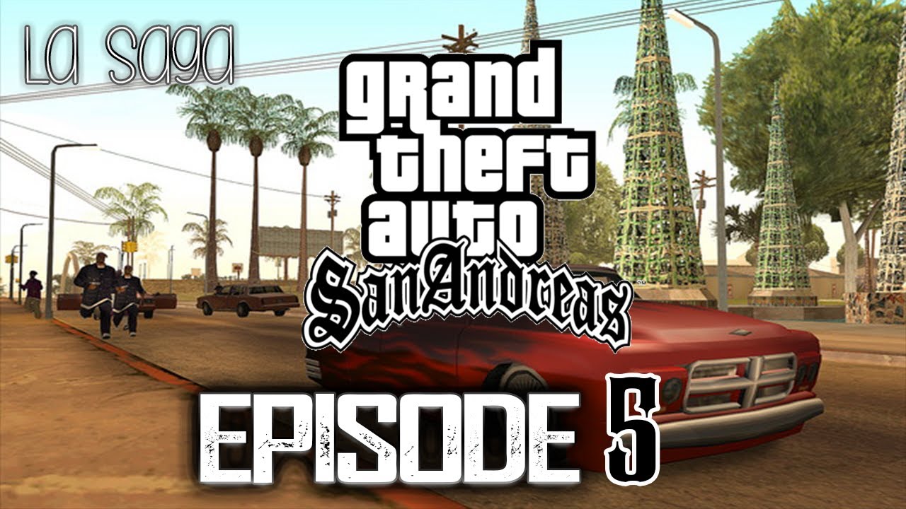 La saga GTA | #5 Grand Theft Auto : San Andreas - YouTube