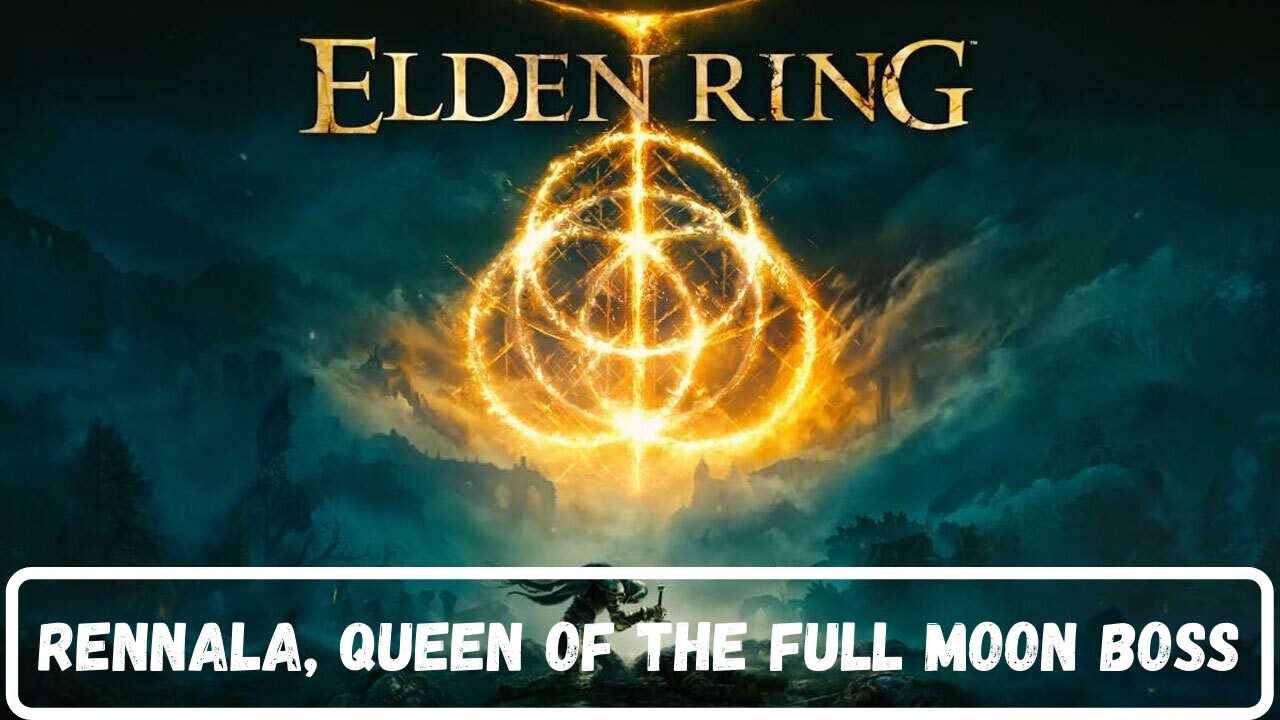 Elden Ring | Complete Walkthrough | Rennala, Queen of The Full Moon ...