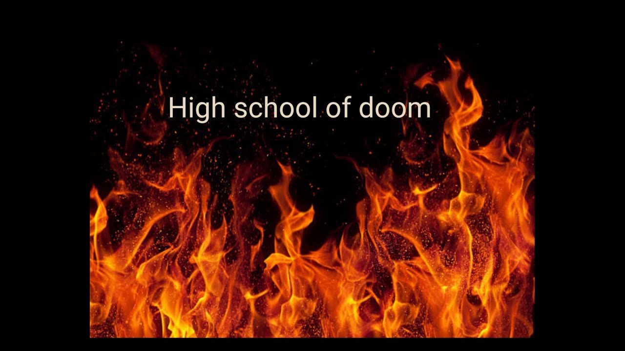Story time: high school of doom - YouTube