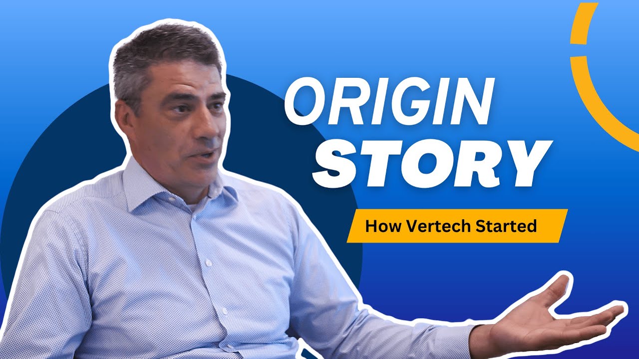 Vertech Origin Story: How it All Began! - YouTube