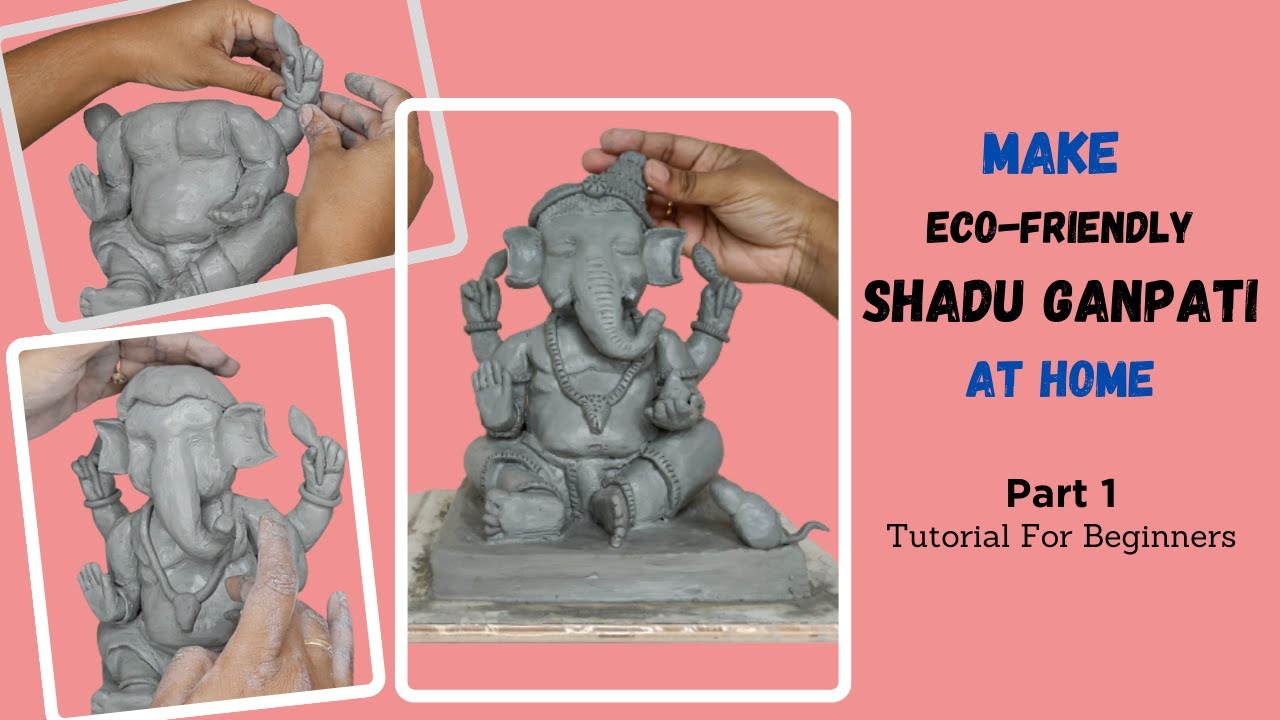 How to make Shadu Mati Ganpati at home | Easy Ganpati making tutorial ...
