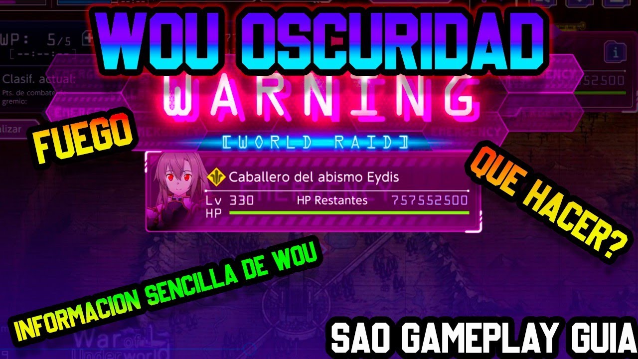 SAOUB WOU OSCURIDAD-FUEGO GAMEPLAY Y GUIA DE COMO FUNCIONA WOU-SAOUB ...