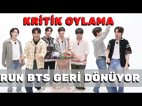 Run Bts geri dönüyor. İşte ayrıntılar ve kritik oylama koşulları