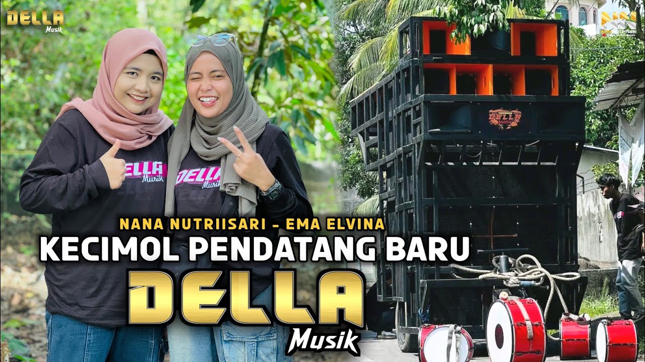 KECIMOL PENDATANG BARU 2025 DELLA MUSIK NANA NUTRIISARI EMA ELVINA ...