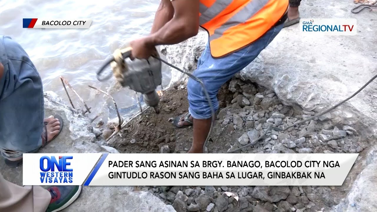 Pader sang asinan Bacolod City nga rason sang baha sa lugar, ginbakbak ...