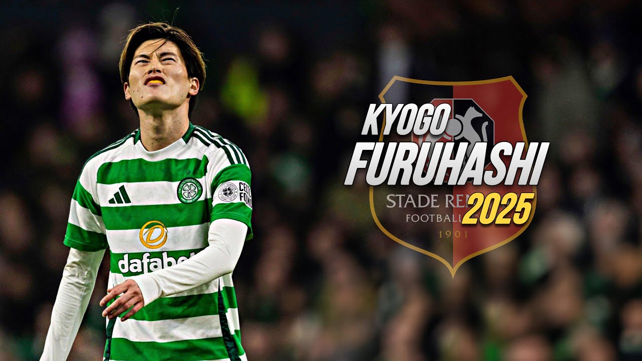 Kyogo Furuhashi - Welcome To Stade Rennes 2025! - YouTube