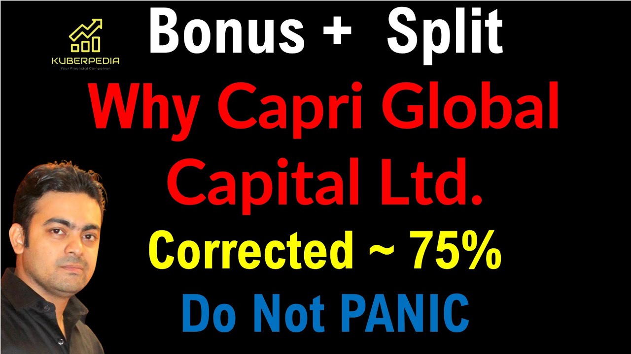 Capri Global Capital Ltd ( CGCL ) - SPLIT + BONUS | 1 Share will become 4 - YouTube
