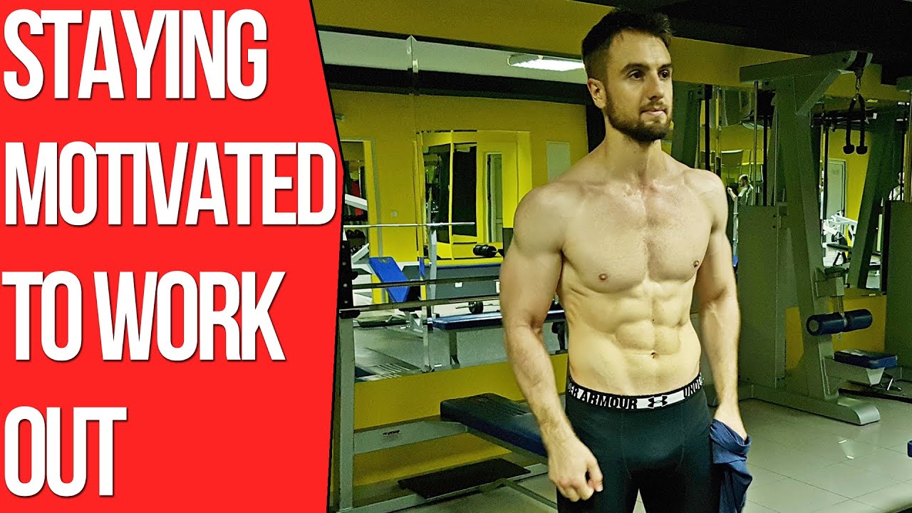 How to Stay Motivated to Work Out? - YouTube