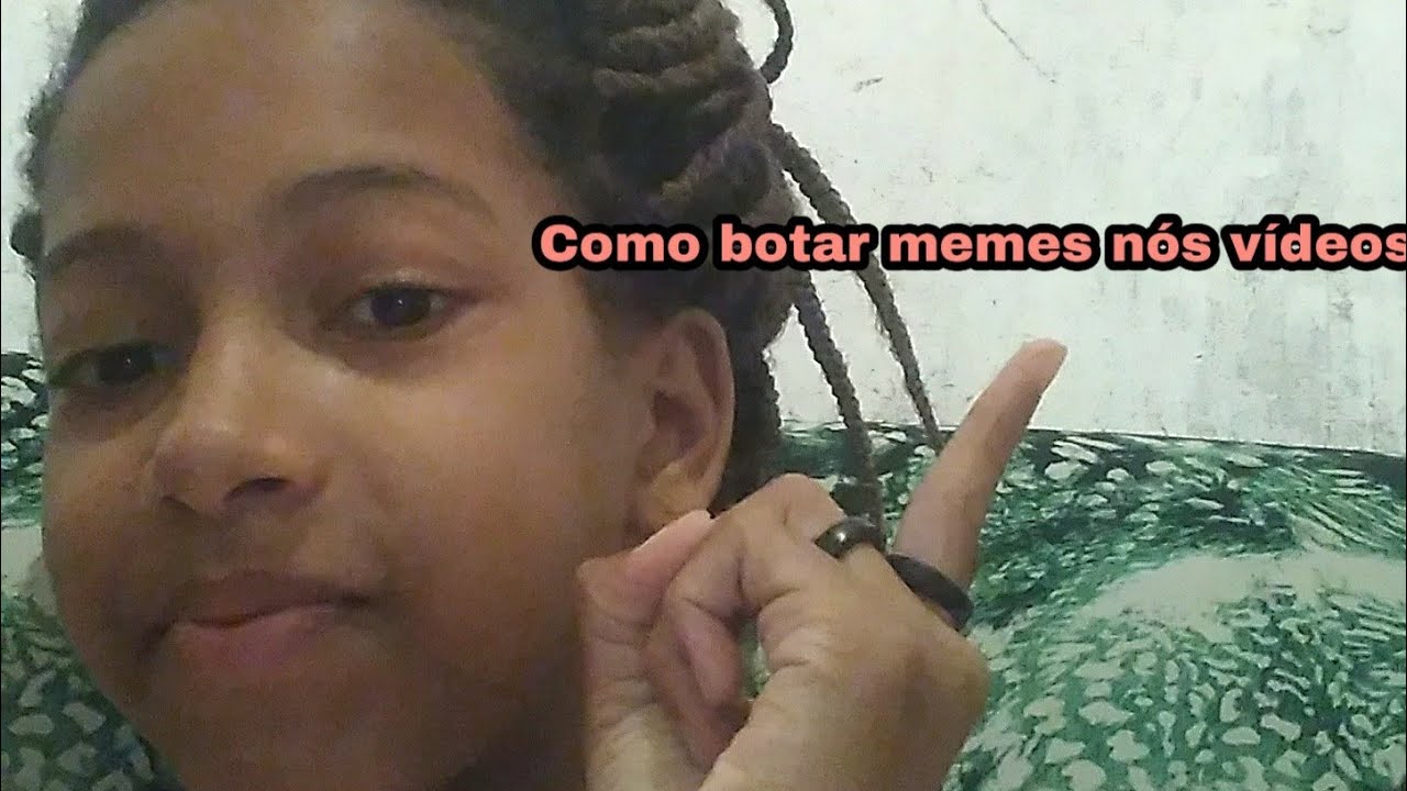 Como botar memes nós seus vídeos!!! Está na descrição para você baixar ...