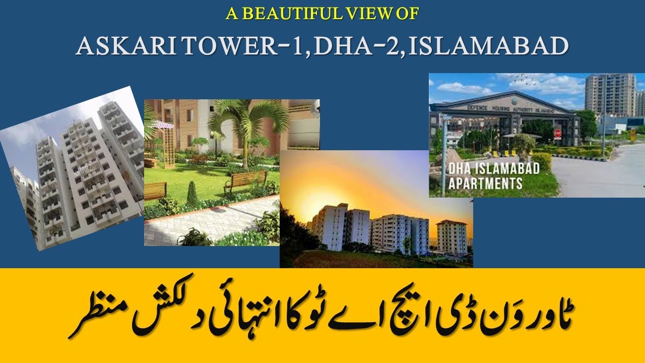 A BEAUTIFULL VIEW OF ASKARI TOWER-1, DHA-2, ISLAMABAD I عسکری ٹاور ون ...