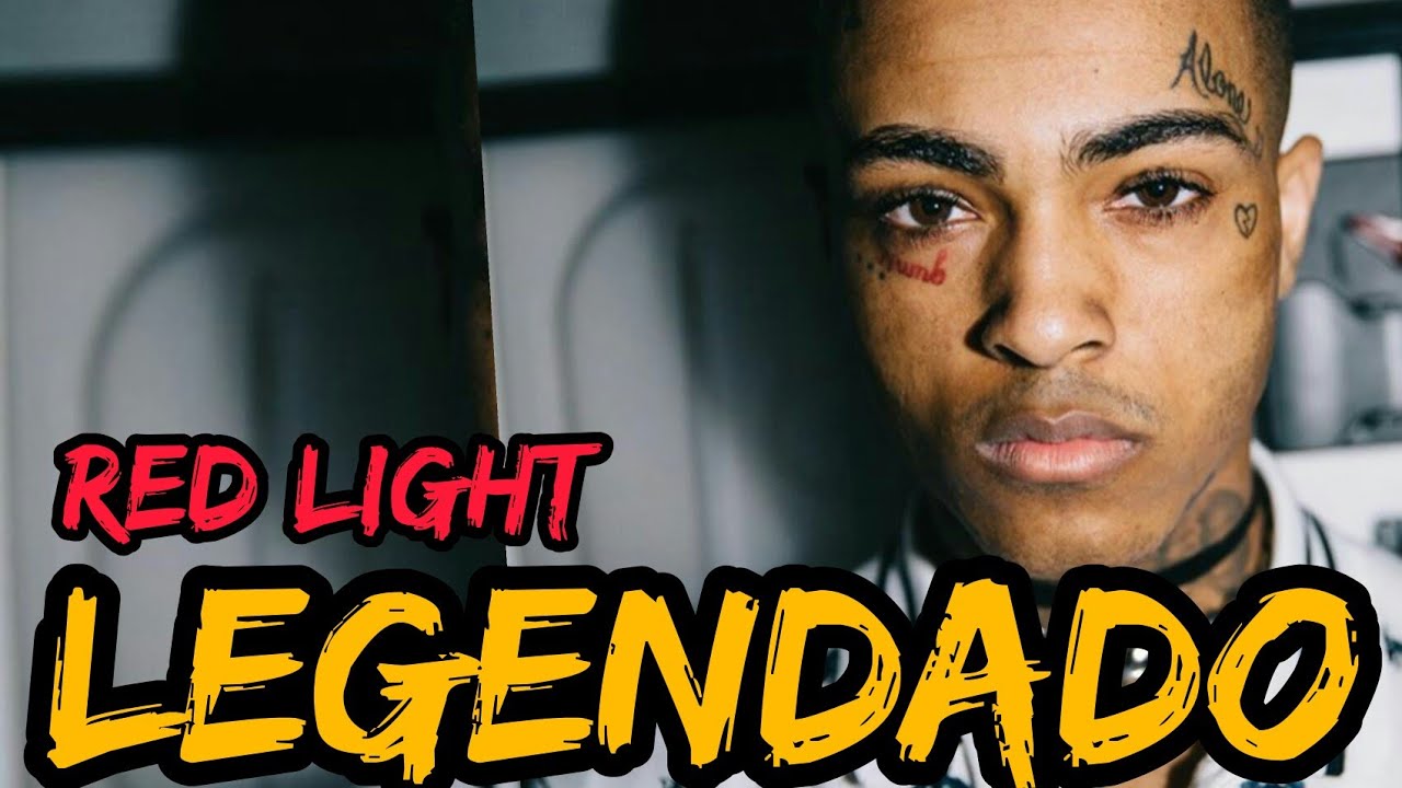 XXXTENTACION - Red Light (Legendado/Tradução) PT-BR - YouTube