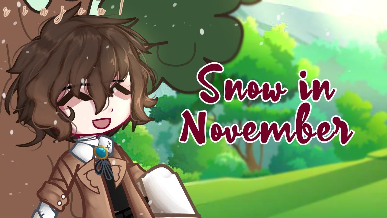 Snow in Novemeber | BSD | Dazai Angst | r i n j o u ! - YouTube