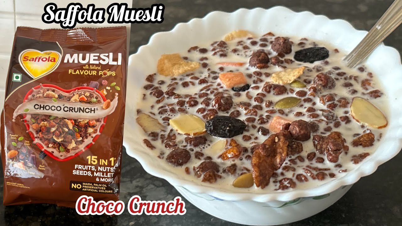 Saffola Muesli Choco Crunch Review | Saffola Muesli Recipe | Saffola ...