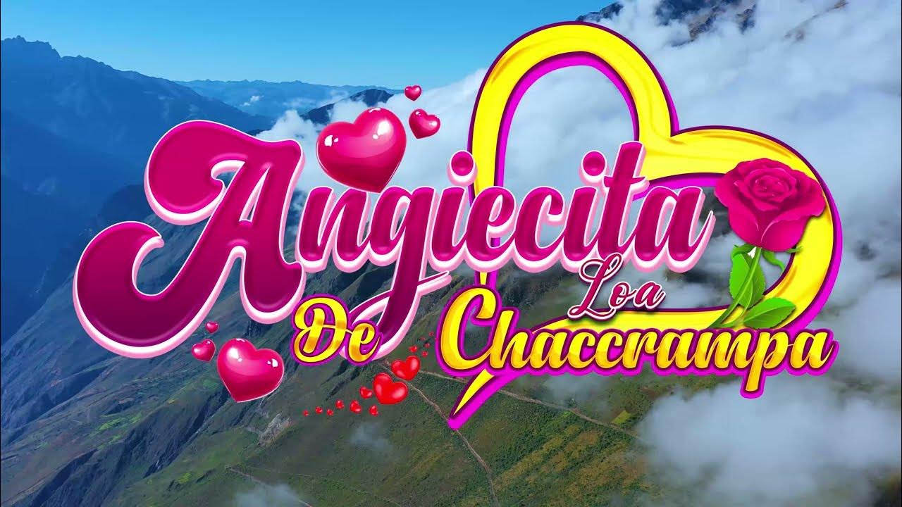 Angiecita Loa De Chaccrampa - Con Que Derecho Me Reclamas - YouTube