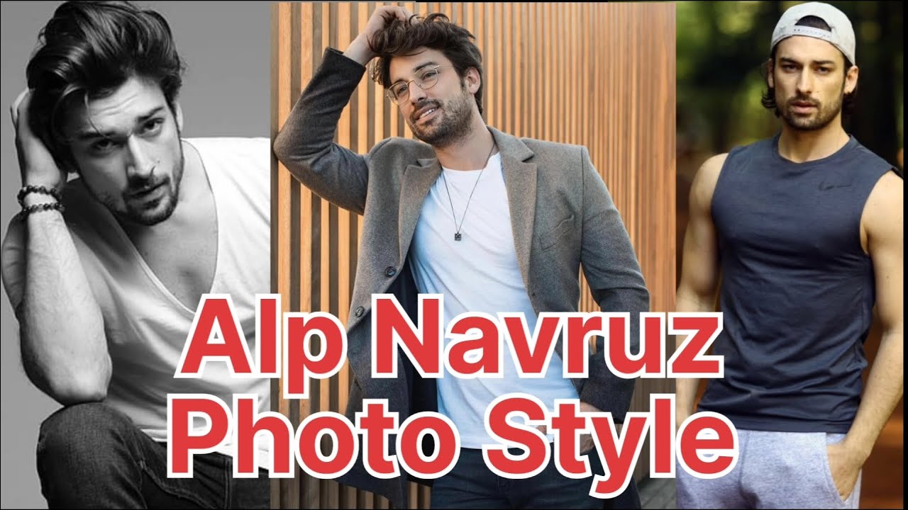 Alp Navruz most attractive and beautiful pictuer| Navruz alp |turkish ...